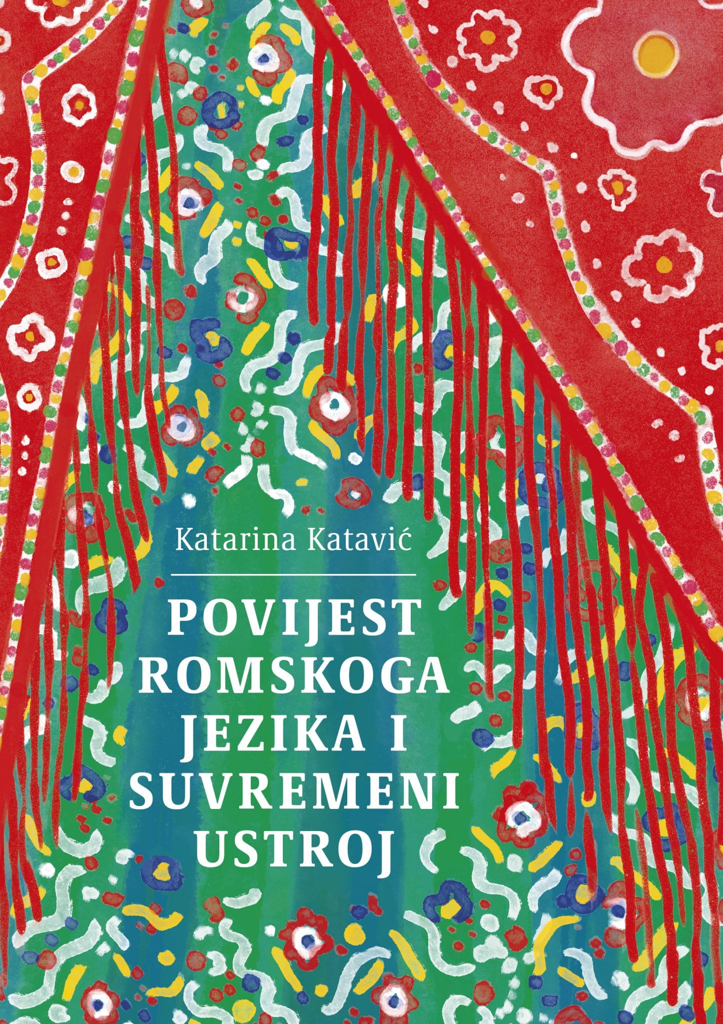 Povijest romskoga jezika i suvremeni ustroj – Ibis grafika Povijest romskoga jezika i suvremeni ustroj – Ibis grafika